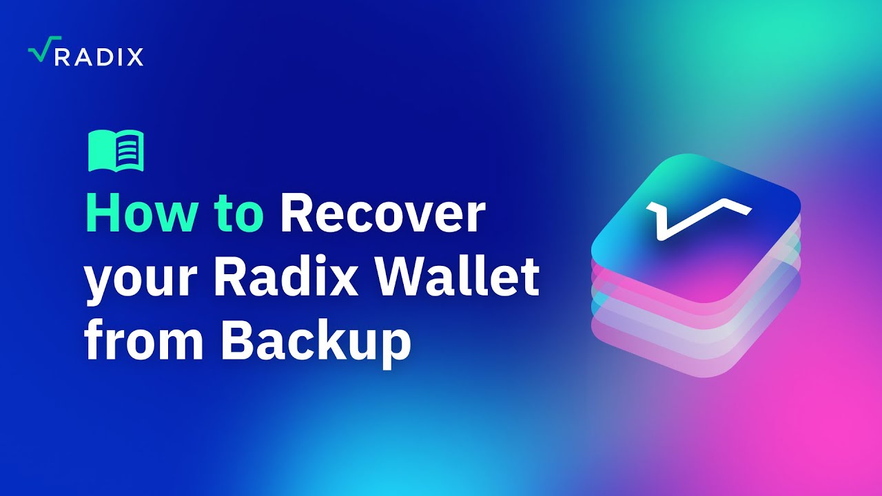 Radix Wallet User Guide: How to Recover your Radix Wallet from Backup ...