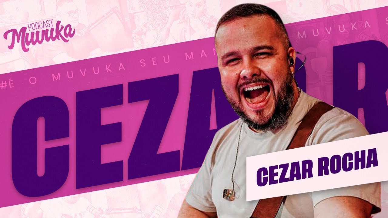 CEZAR ROCHA| MUVUKA PODCAST EP 193 - YouTube