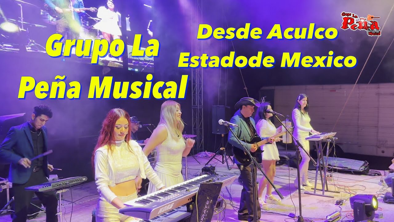 La Peña Musical - En Vivo desde Aculco Estado de México - YouTube