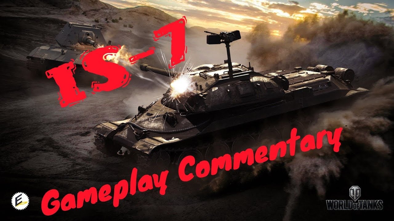 IS 7 - Gameplay Commentary - YouTube
