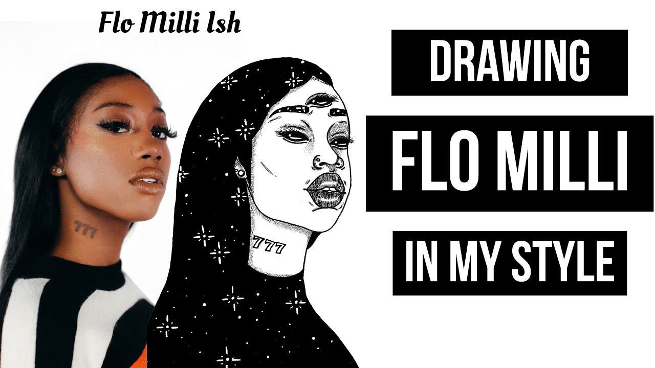 Drawing Flo Milli In My Style! - YouTube