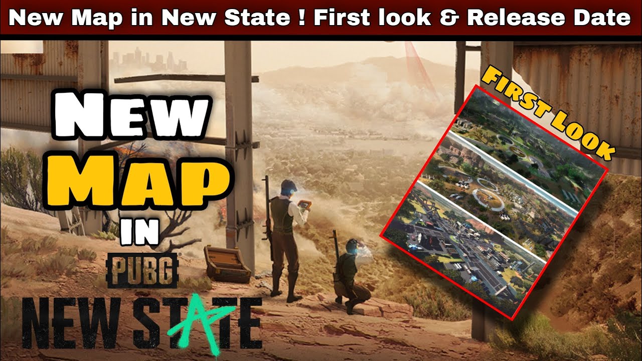 FIRST LOOK - NEW MAP In Pubg New State 🔥 Release date And All You Need ...