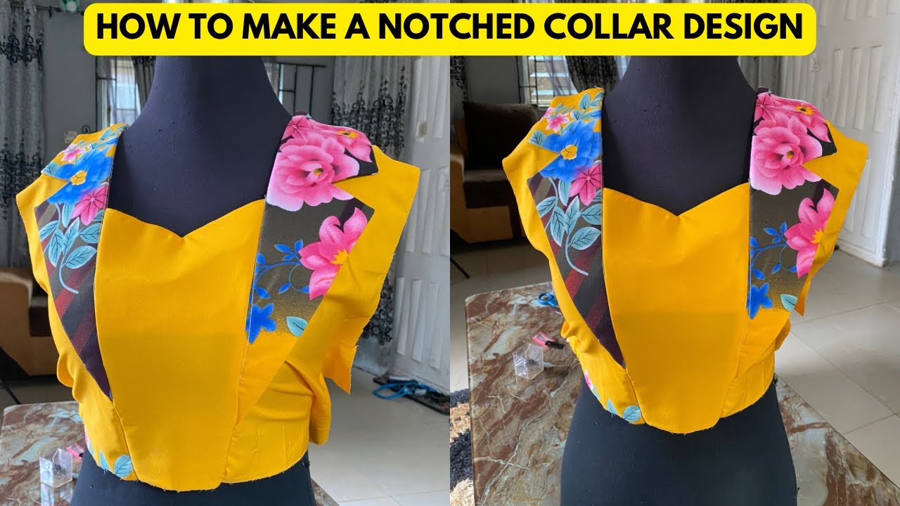 HOW TO MAKE A BEAUTIFUL NOTCHED COLLAR NECKLINE DESIGN | Beginner’s ...