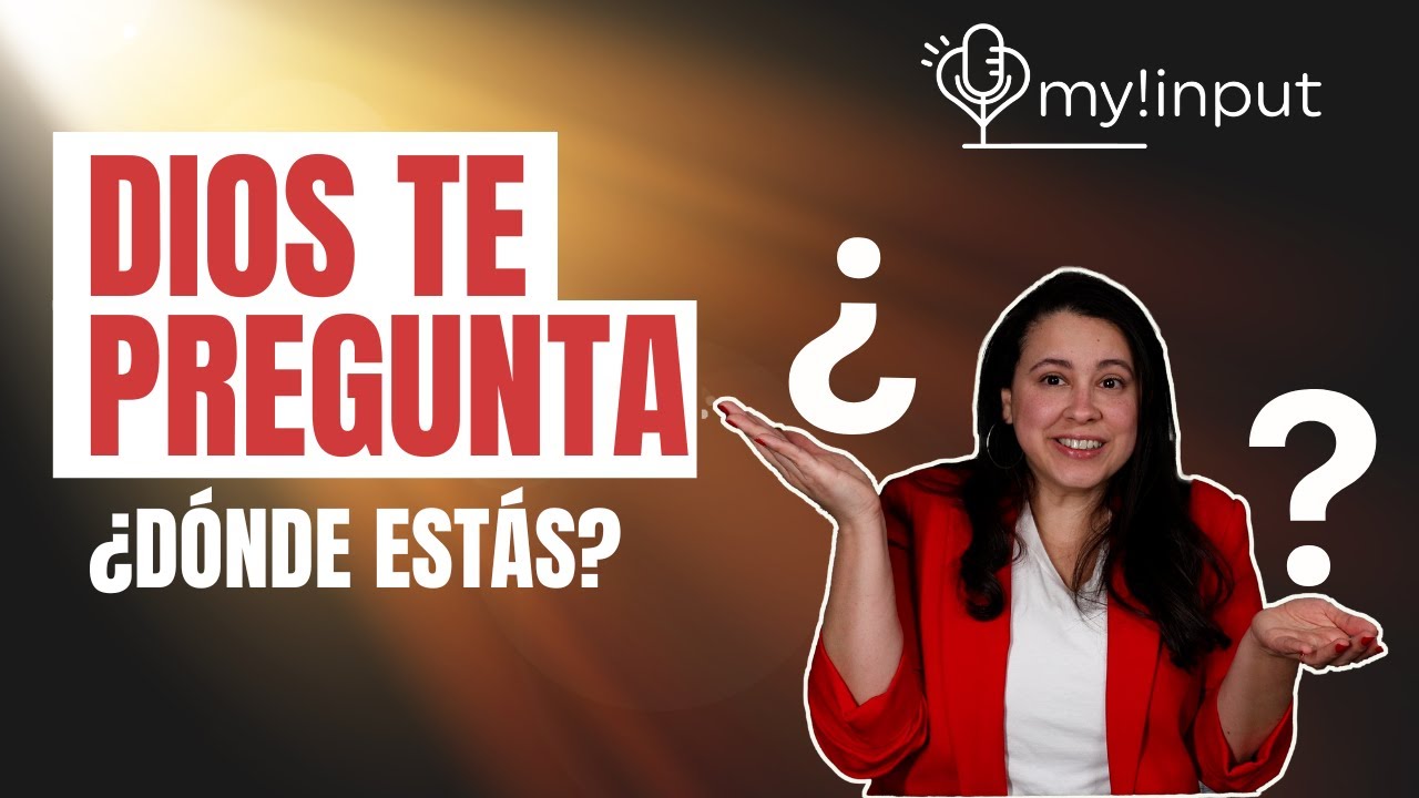 ¿Dónde estás? | Dios te pregunta - YouTube