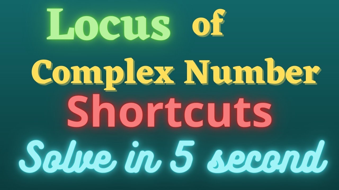 Locus of Complex Number shortcuts|short tricks of locus of Complex ...