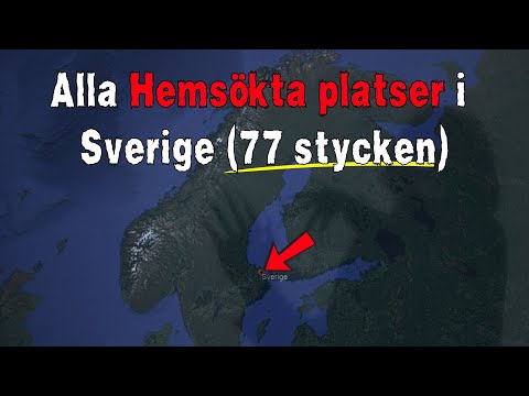 Alla HEMSÖKTA platser i Sverige (77 stycken)