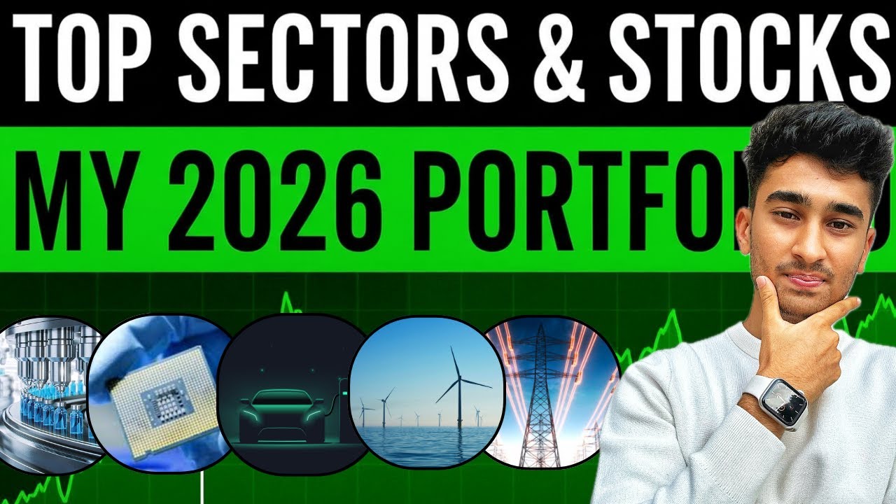 8 Sectors & Top Stocks I’m Buying for My 2026 Portfolio ? - YouTube