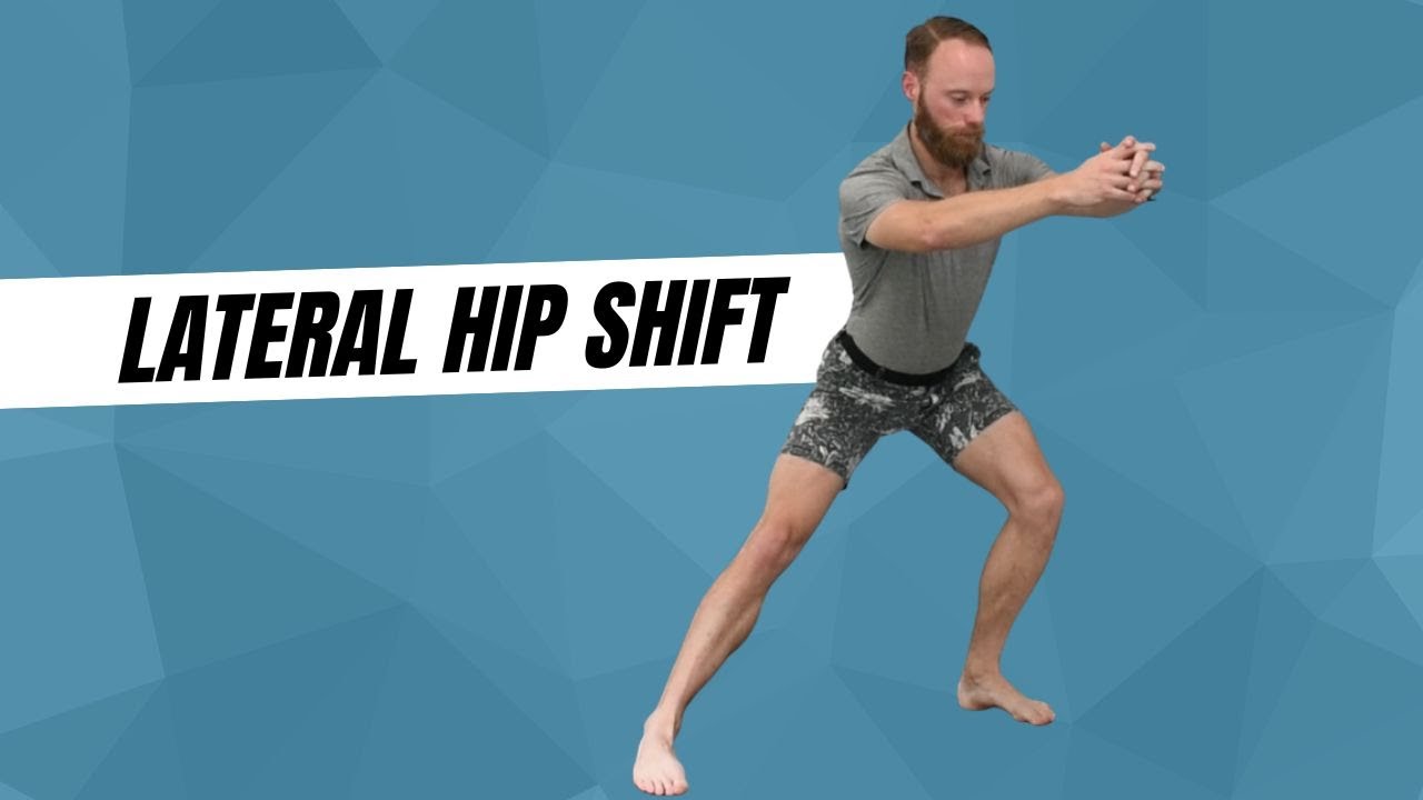 Lateral Hip Shift - YouTube