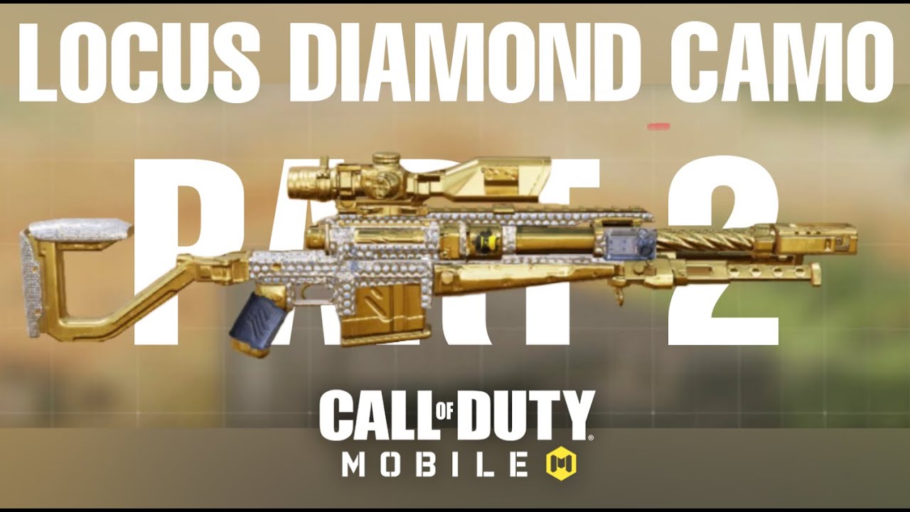 Locus Diamond Camo | Part 2 - YouTube