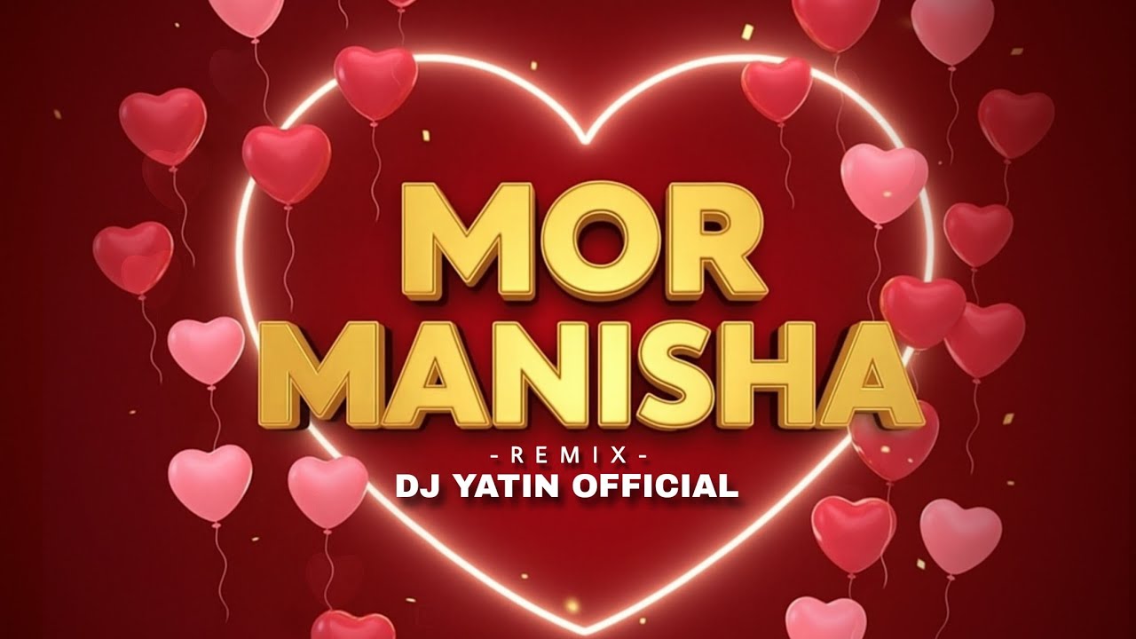 MOR MANISHA || मोर मनीषा || JUNGLE MIX || DJ YATIN OFFICIAL #2025 - YouTube