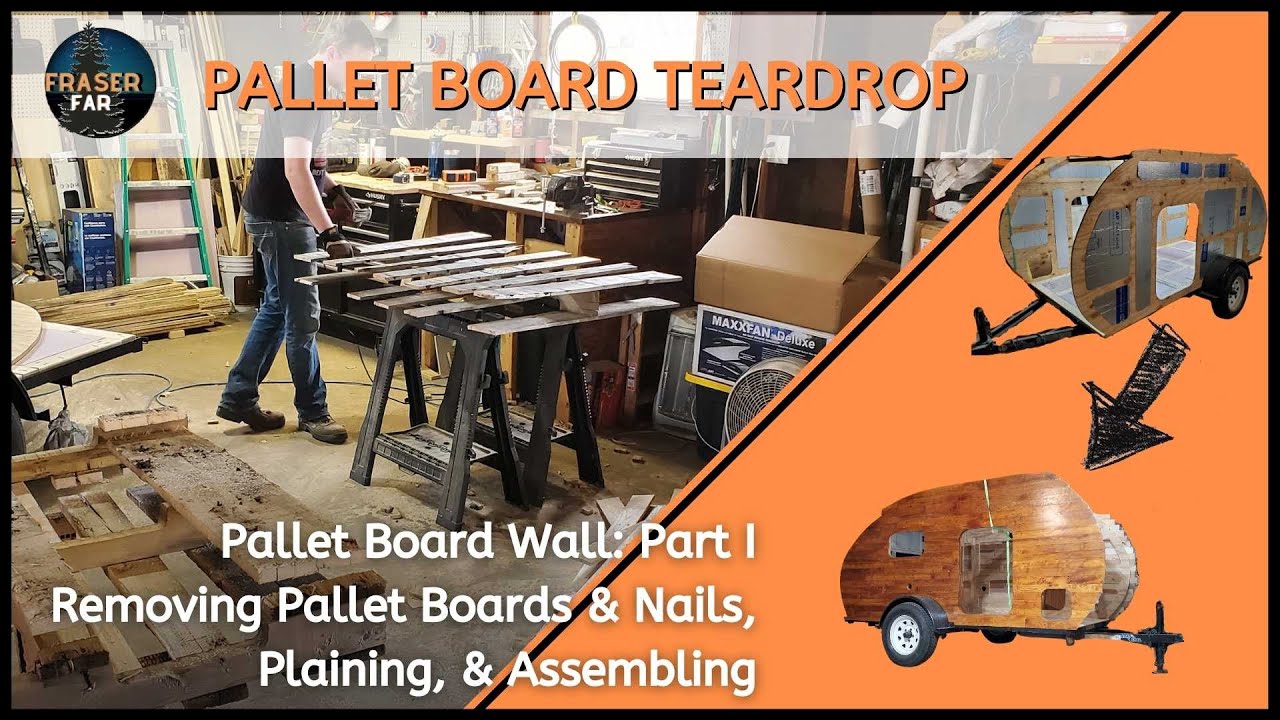 Pallet Wall: Part I - Teardrop Camper Build 5x10 - YouTube