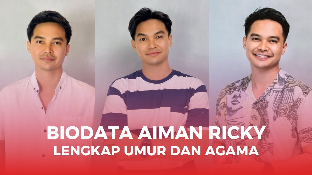 Profil dan Biodata Aiman Ricky Lengkap Umur dan agamanya - YouTube