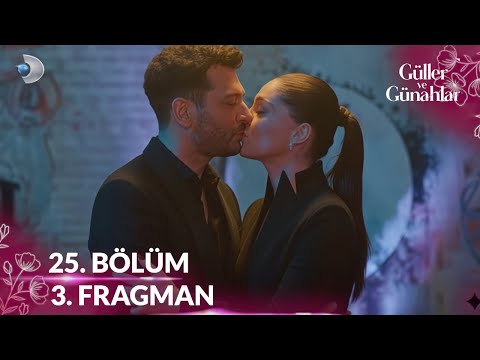 Guller ve Gunahlar Episode 25 Trailer 3 | Diese Frau hat mich wieder an die Liebe glauben lassen.