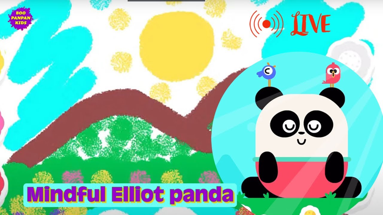 Live Mindful Elliot panda |Boopanpankids - YouTube
