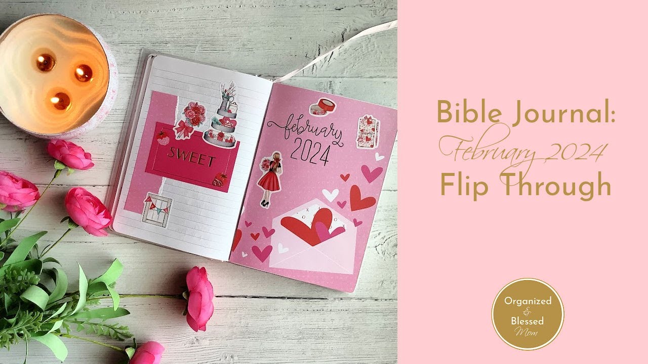 Bible Journal: February 2024 Flip Through - YouTube