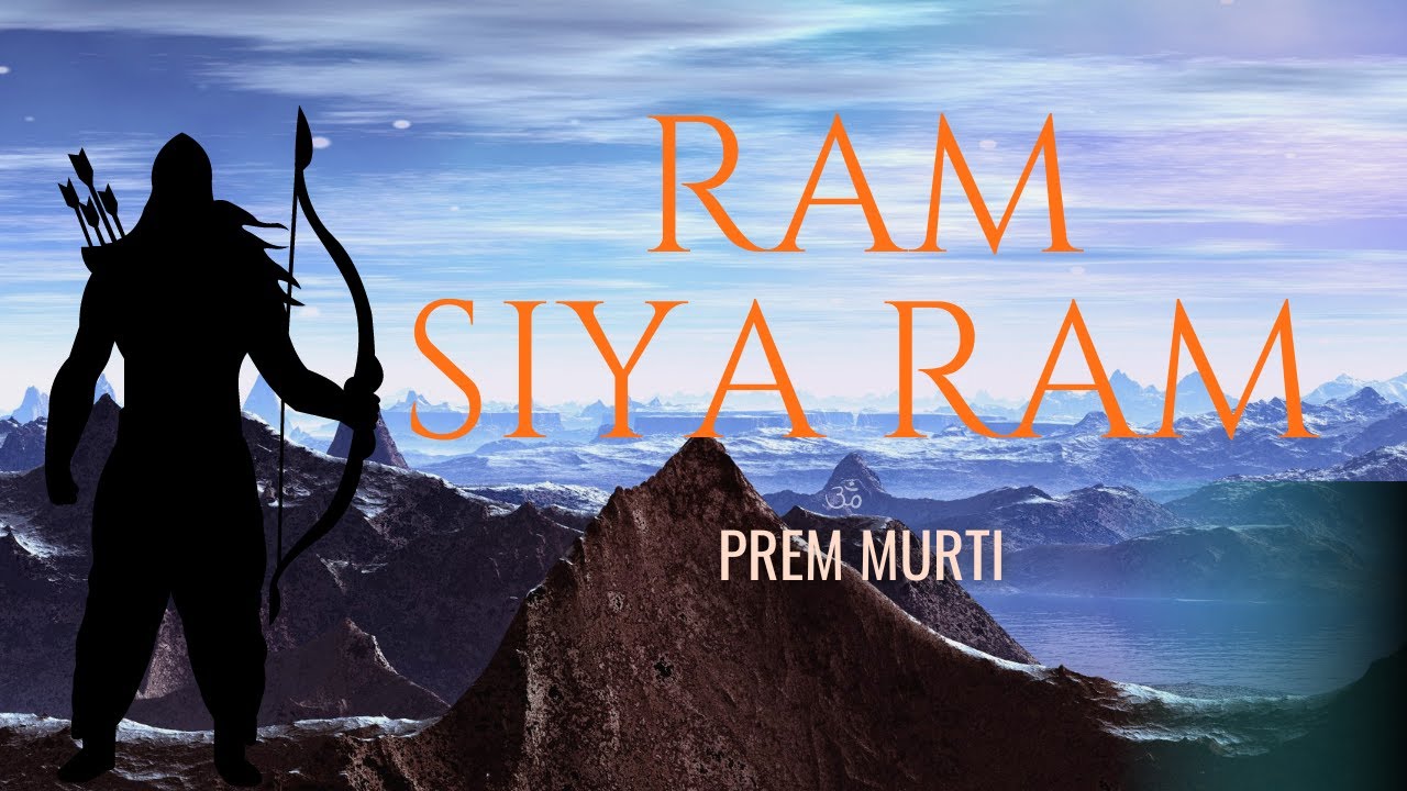 RAM SIYA RAM- Prem Murti मंगल भवन अमंगल हारी - YouTube