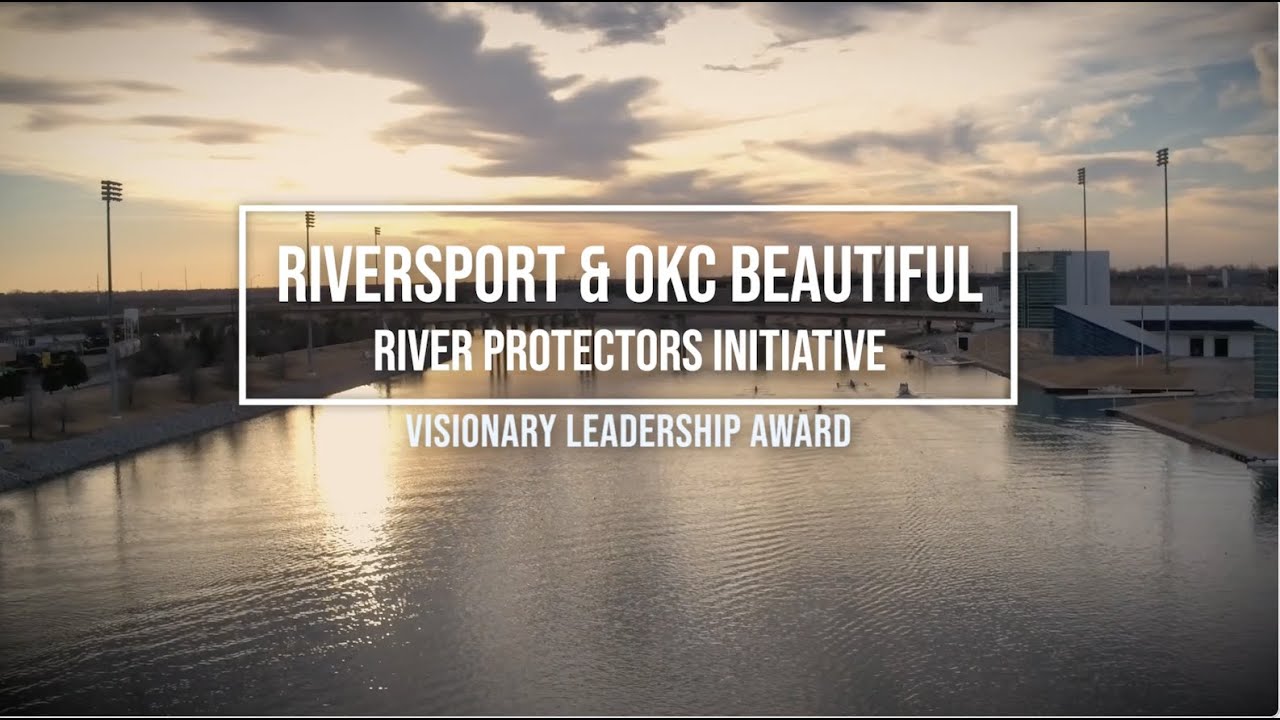 Keep Oklahoma Beautiful | 2021 Visionary Leadership Award | River Protectors - YouTube