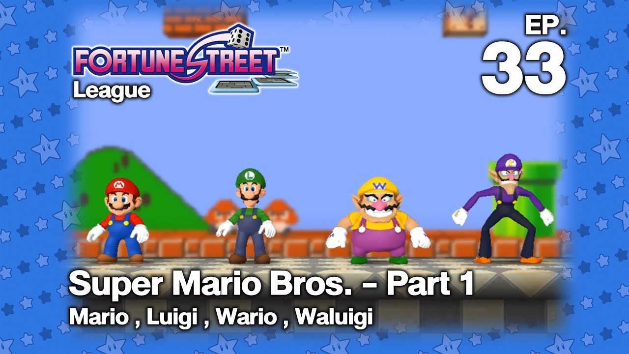 Mario Fortune Street League EP 33 Super Mario Bros. Mario,Luigi,Wario ...