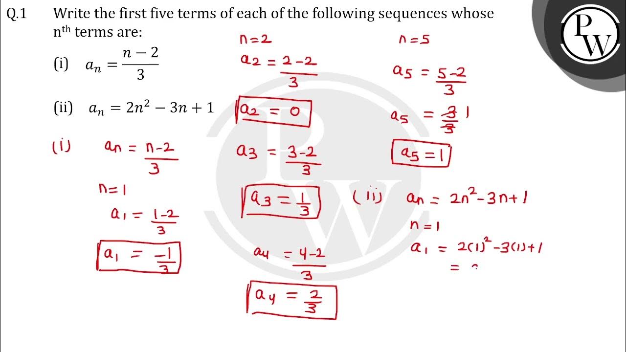 Write the first five terms of each of the following sequences whose nth terms are: (i) an ...