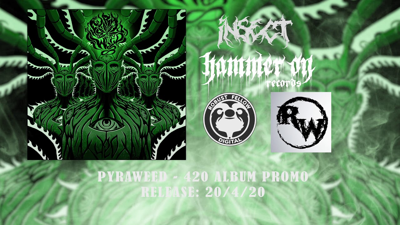 Pyraweed - 420 (Album Teaser) - YouTube