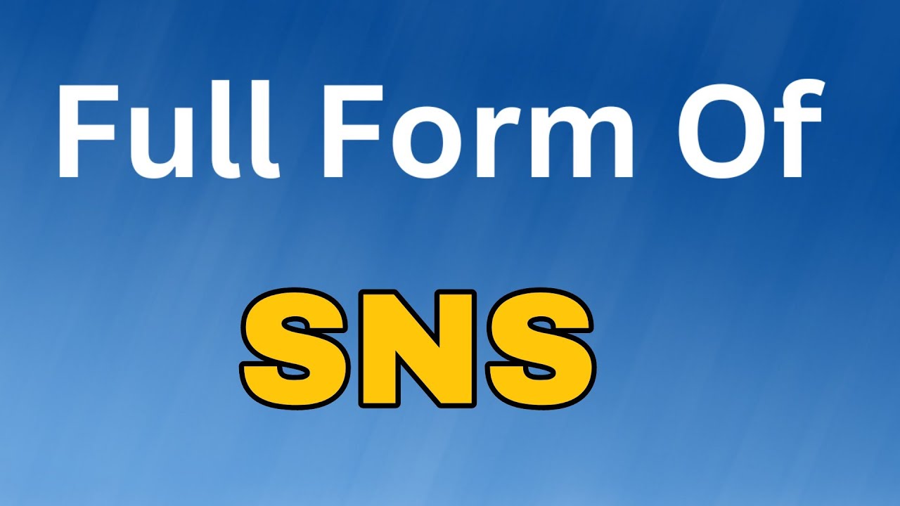 SNS Full Form Meaning YouTube