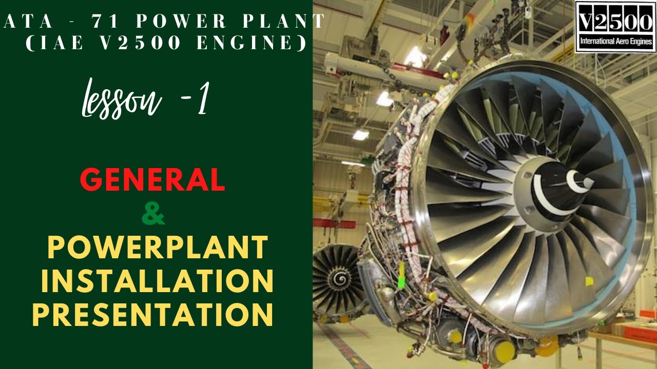 General and Powerplant installation presentation |ATA -71 Powerplant ...