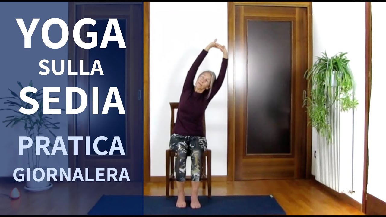 Chair Yoga - Yoga Sulla Sedia Pratica Giornaliera Per Senior E ...