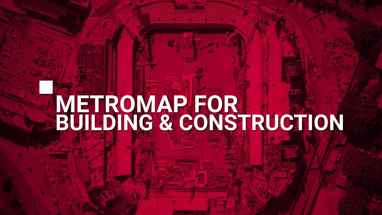 MetroMap for Building & Construction - YouTube