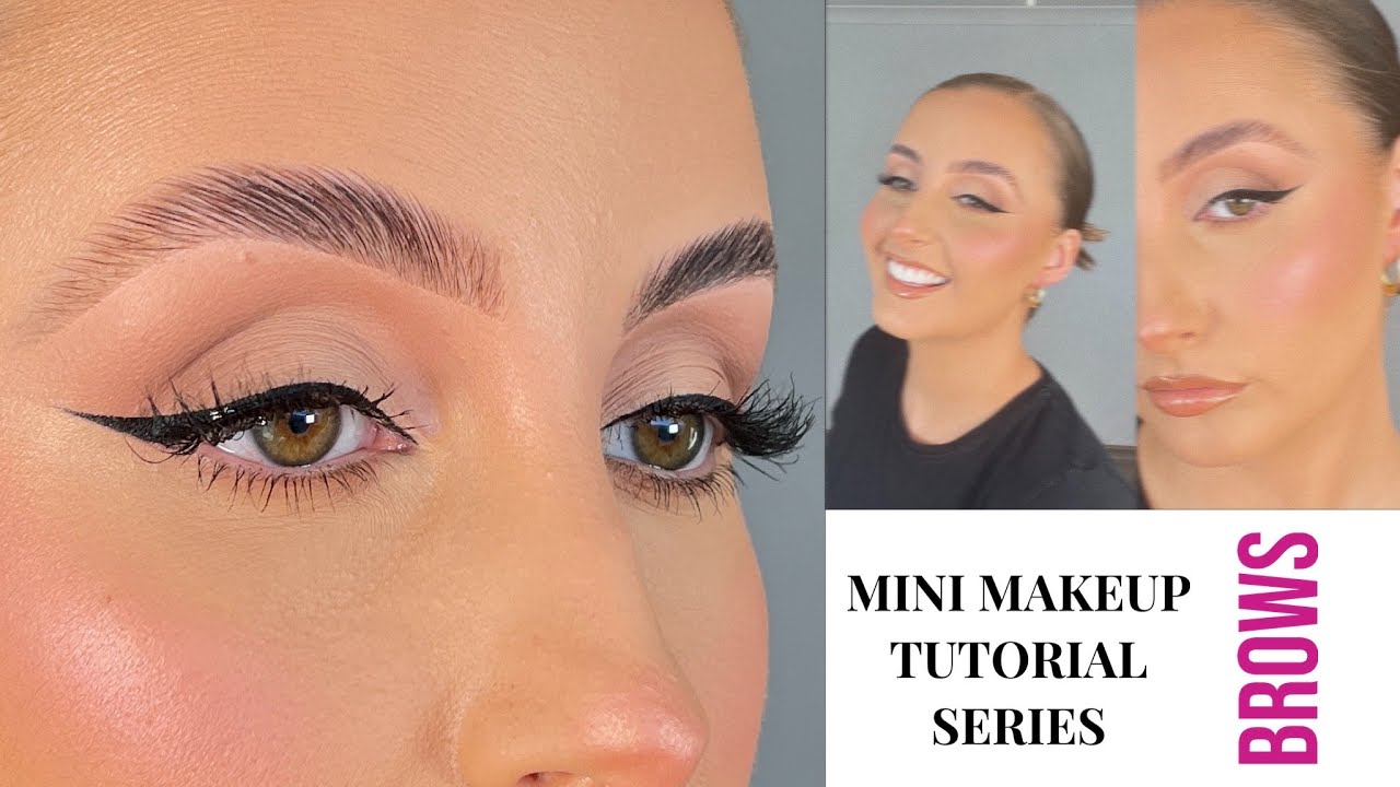 HOW TO CREATE A FLUFFY BROW - Mini Makeup Tutorial Series - YouTube