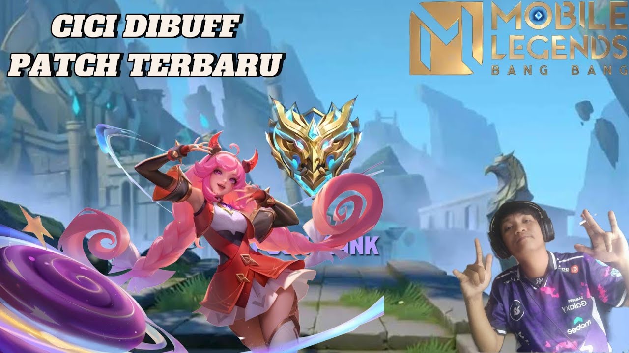 CICI DI BUFF PATCH TERBARU #52 | PUSH RANK | MYTHIC HONOR - YouTube