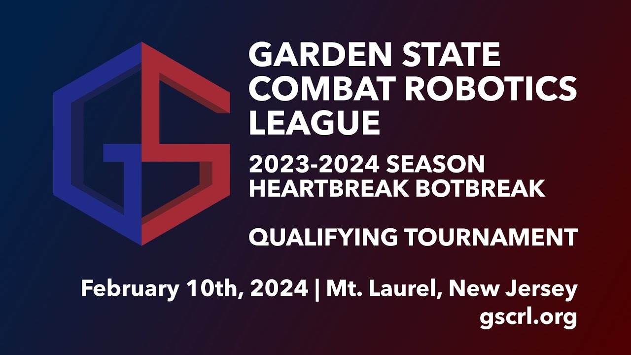Garden State Combat Robotics League | Heartbreak Bot-Break (February ...