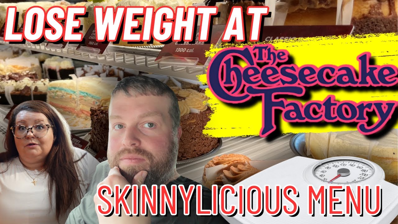 🍰The Cheesecake Factory🍰 SKINNYLICIOUS Menu! - YouTube