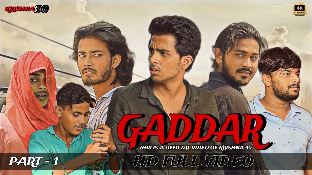 #VIDEO | GADDAR | PART - 1 | KRISHNA 30 - YouTube