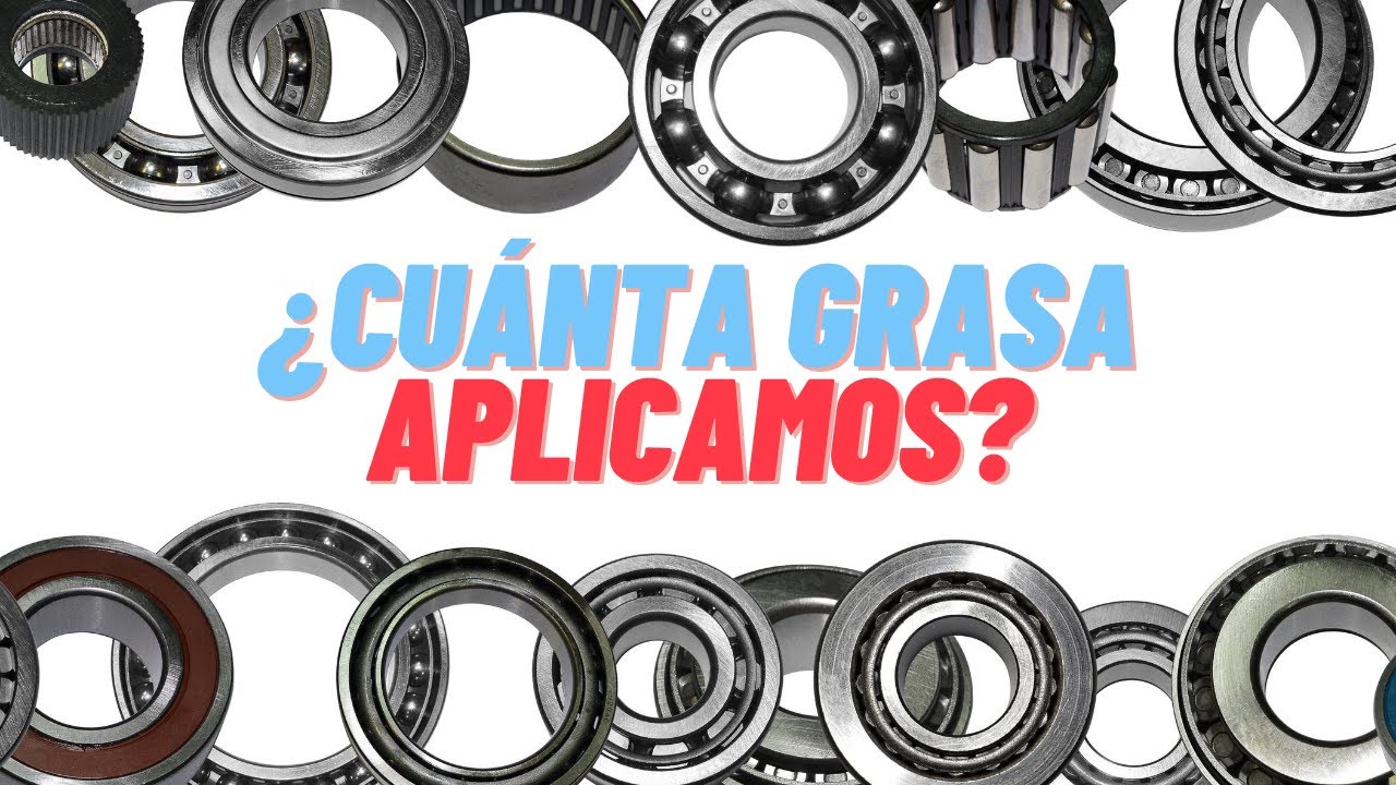 Lección 14: ¿Cuánta grasa debemos aplicar en los Rodamientos? - YouTube