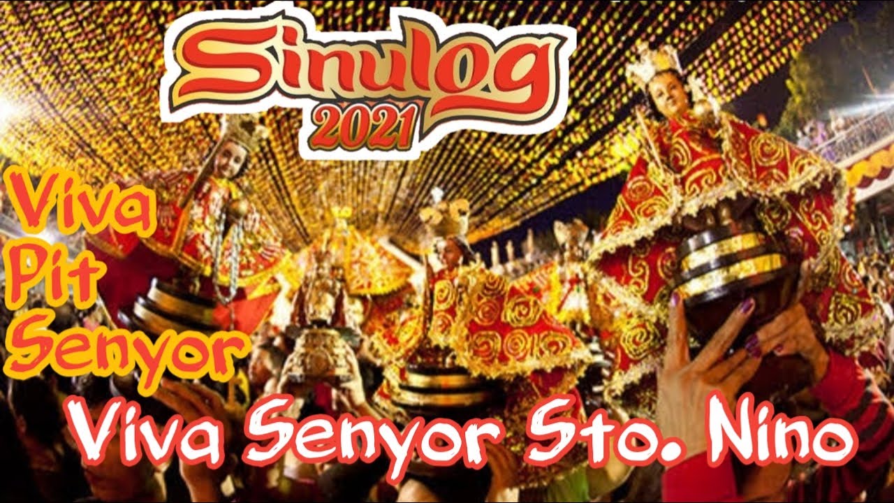 Sinulog 2021 | Viva Pit Senyor Viva Senyor Sto. Nino | Traditional ...