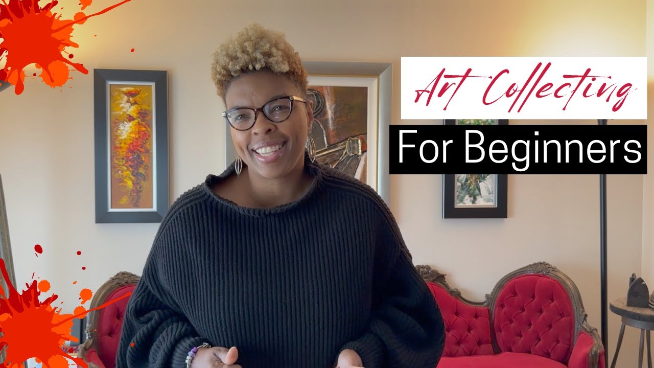 How to Start Collecting Art: The Best Tips for Beginners - YouTube