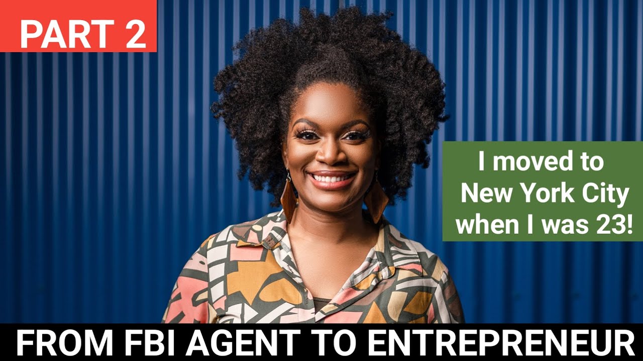 FROM FBI AGENT TO ENTREPRENEUR | PART 2 - MOVING TO NEW YORK CITY - YouTube