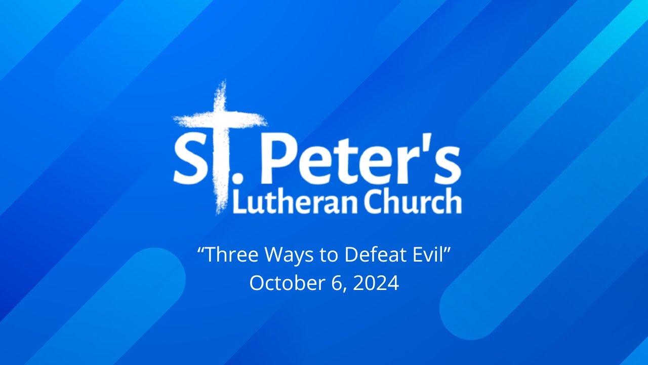 “Three Ways to Defeat Evil” - YouTube