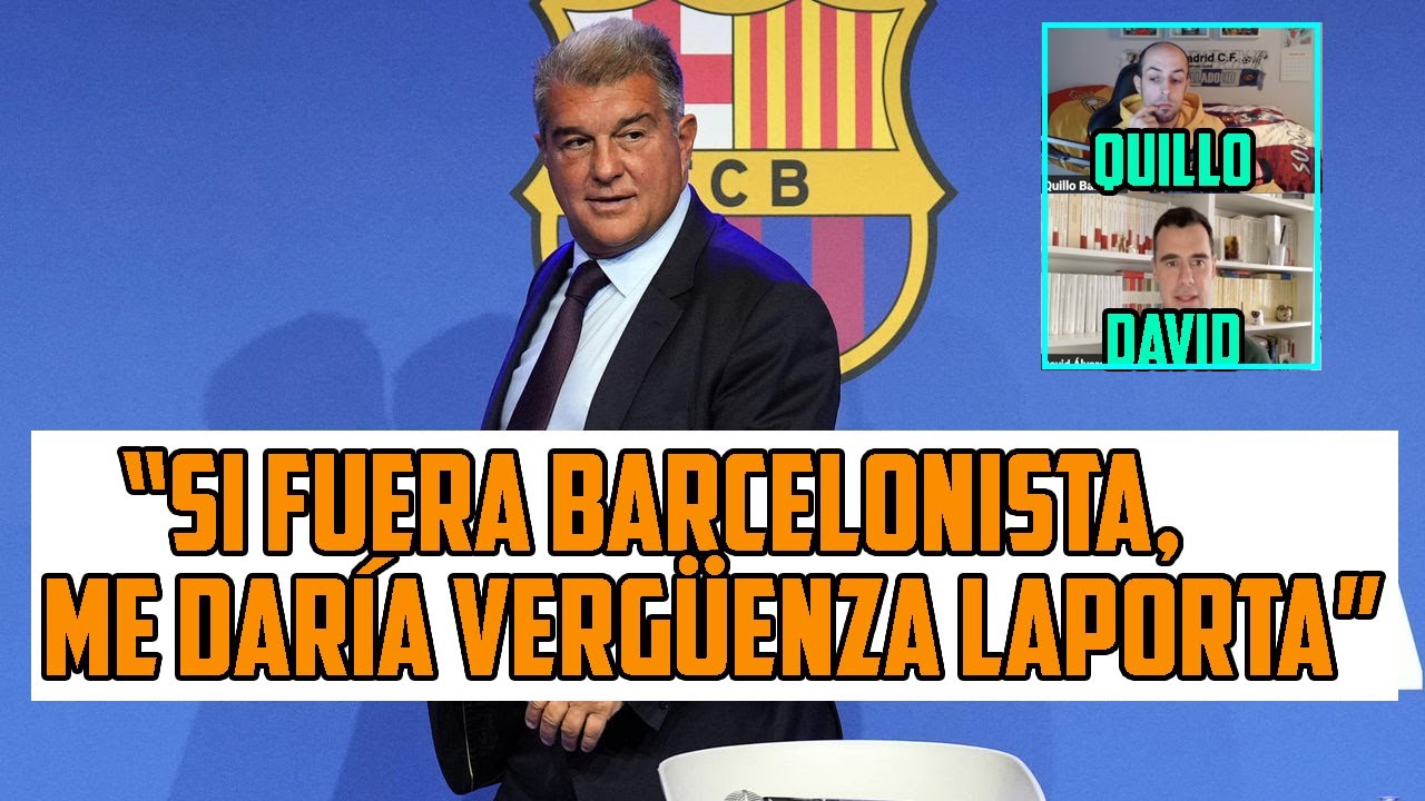 LA SEMANA DE LA INFAMIA: LAPORTA SOLO SABE REBUZNAR DEL MADRID MIENTRAS ...