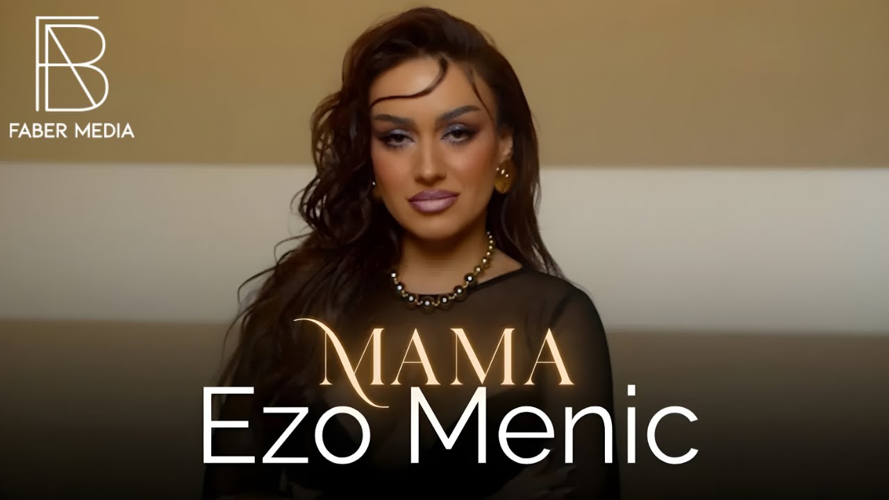 Ezo Menic - Mama (Official Music Video) - YouTube