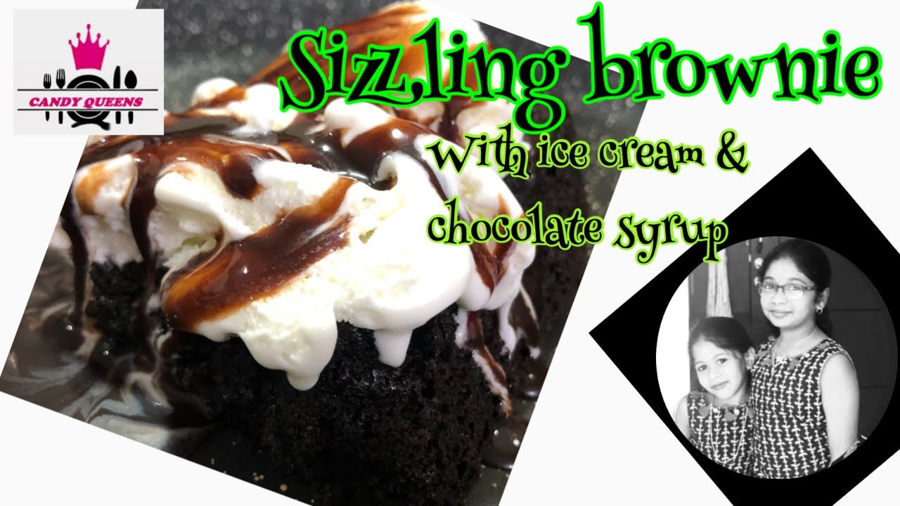 Sizzling Brownie With Ice Cream 🍨 Chocolet Syrup Youtube