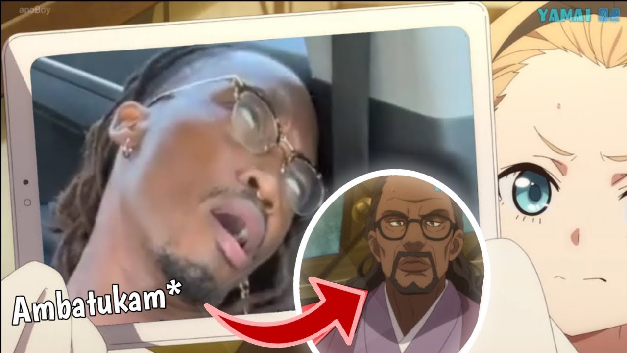 Ambatukam Di Anime - YouTube