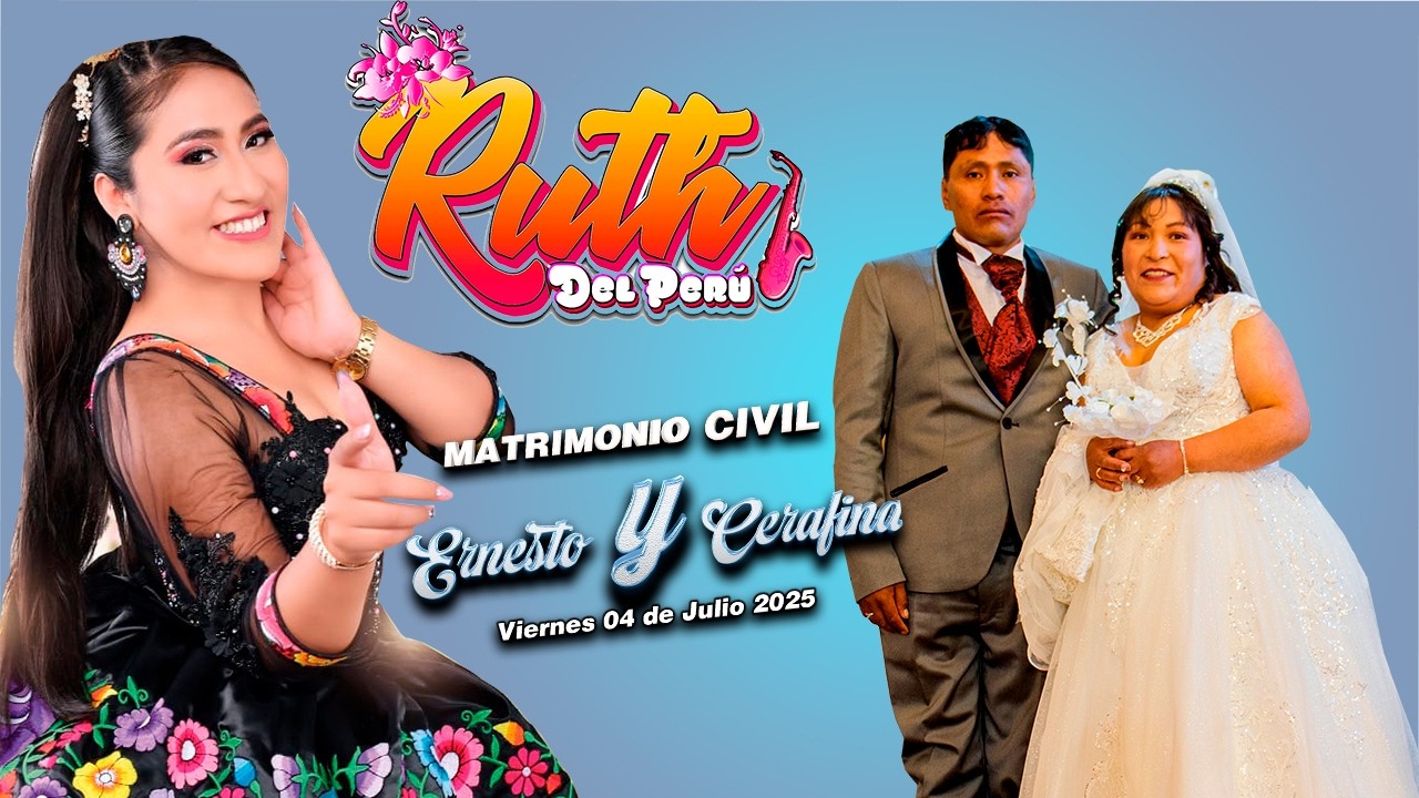 Ruth del Perú en el Matrimonio de Ernestos y Serafina 💍 - YouTube