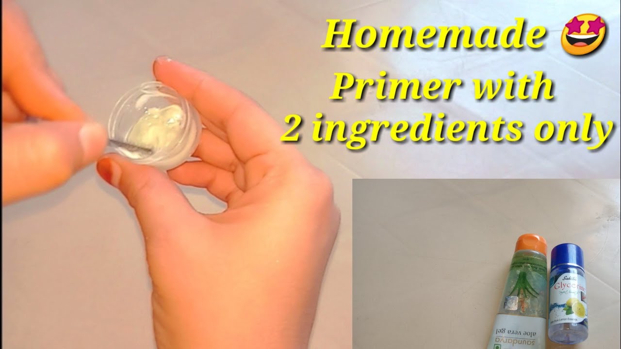 DIY PRIMER / Homemade Primer with 2 ingredients - Get Flawless Makeup ...
