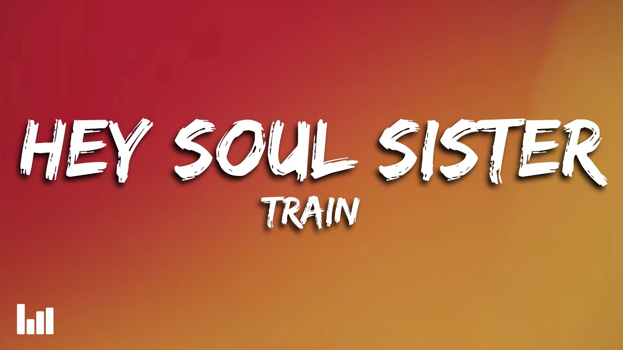 Train - Hey Soul Sister (Lyrics) - YouTube