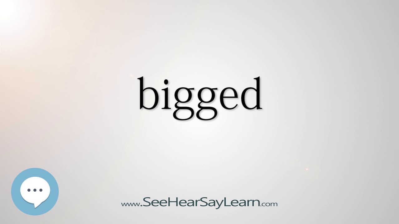 bigged - YouTube