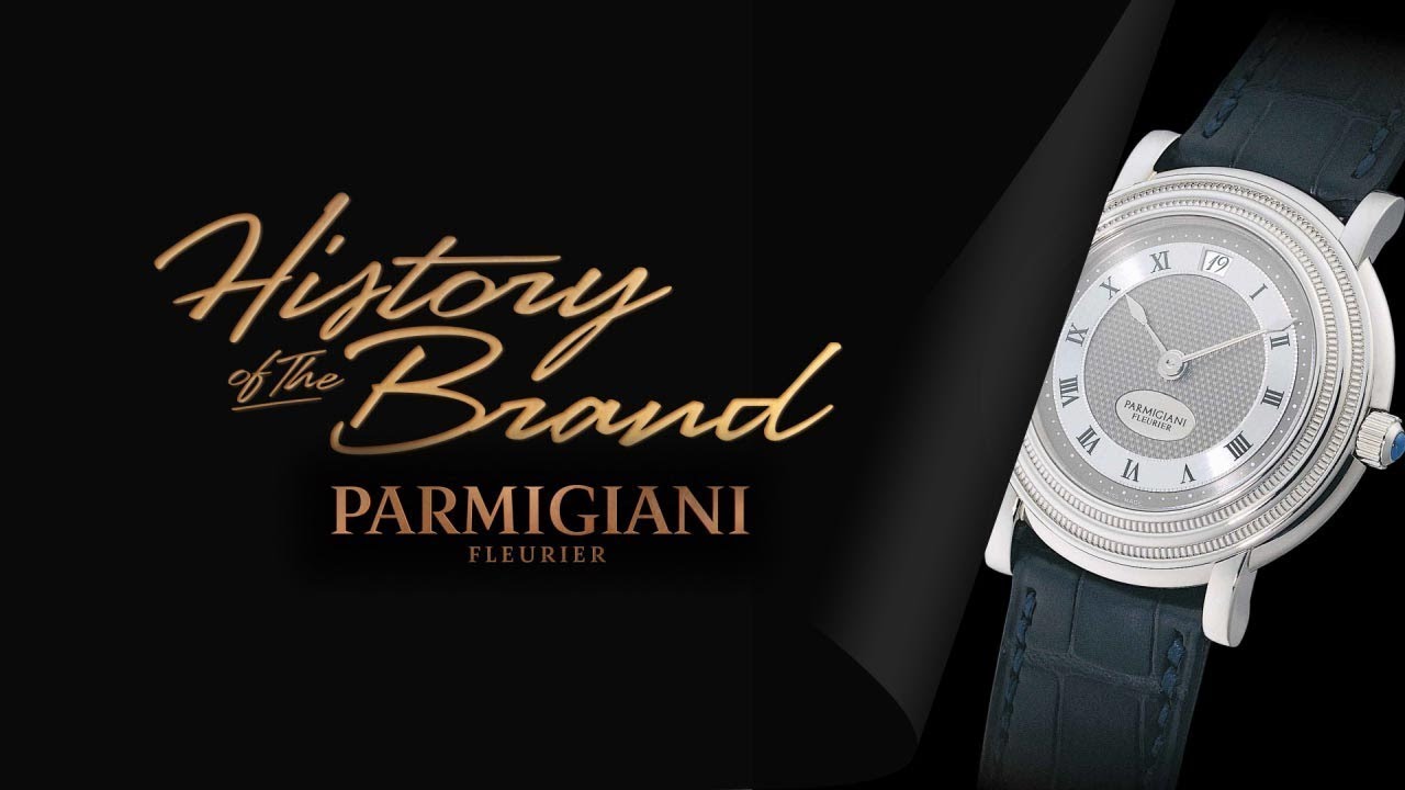 Parmigiani Fleurier #History Of The Brand - YouTube