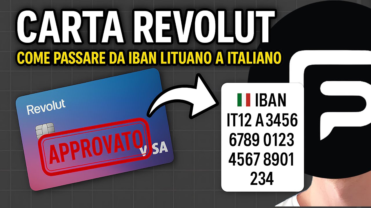 REVOLUT 2025: Come passare da IBAN LITUANO a ITALIANO (Guida FACILE ...