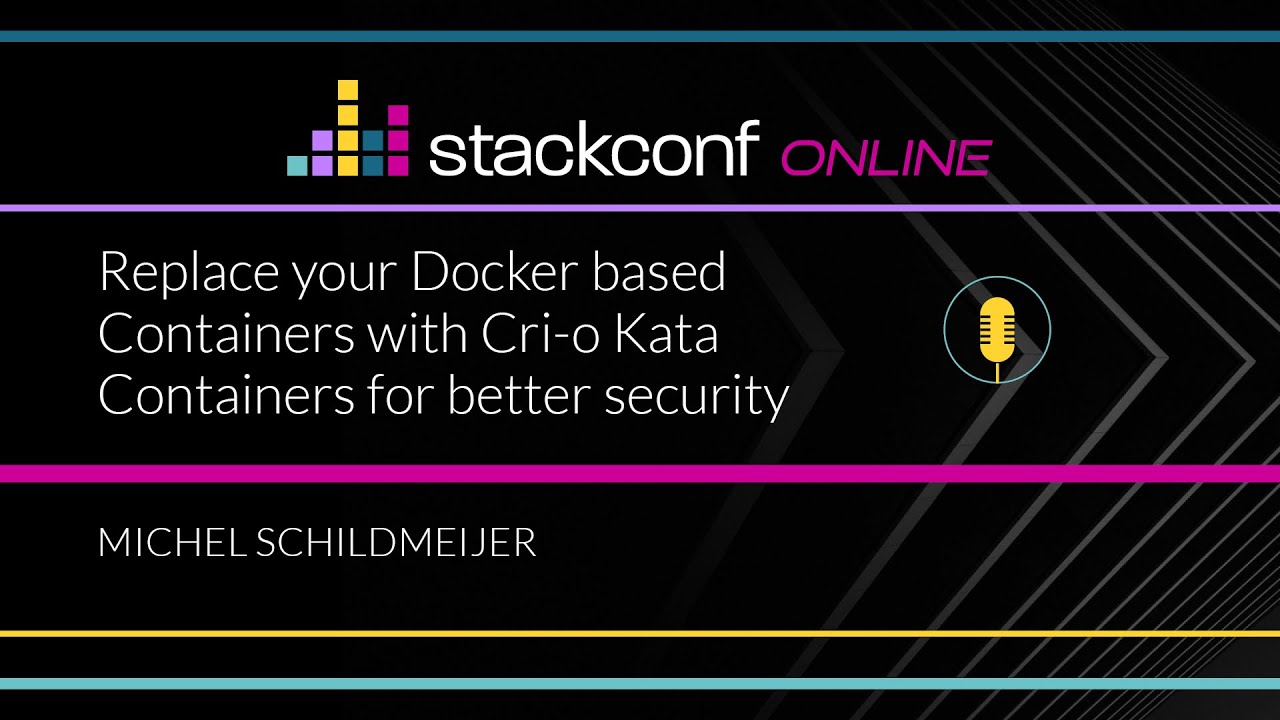 stackconf online 2020 | Replace your Docker based Containers with Cri-o Kata Containers - YouTube