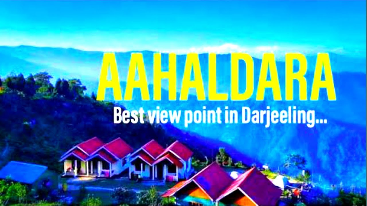 AAHALDARA VIEW POINT || SUNRISE VIEW POINT || SILIGURI TO AHALDARA ...